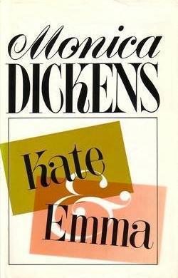 Kate and Emma by Monica Dickens | Goodreads