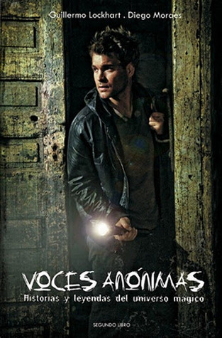 Voces Anónimas 2 by Guillermo Lockhart | Goodreads