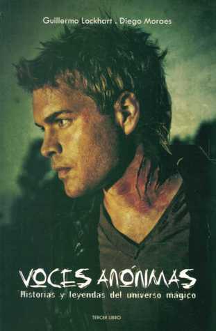 Voces Anónimas 3 by Guillermo Lockhart | Goodreads