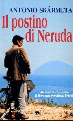 Il postino di Neruda by Antonio Skármeta | Goodreads