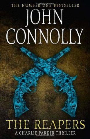 The Reapers by John Connolly | Goodreads
