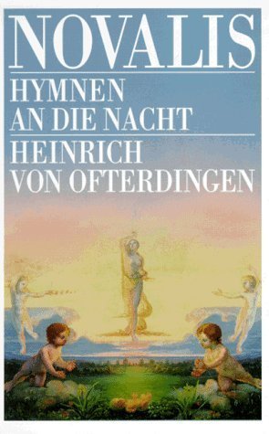 Hymnen an die Nacht / Heinrich von Ofterdingen by Novalis | Goodreads