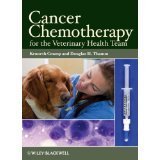 Cancer Chemotherapy for the Veterinary Health Team by Kenneth Crump ...