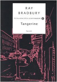 Tangerine by Ray Bradbury | Goodreads