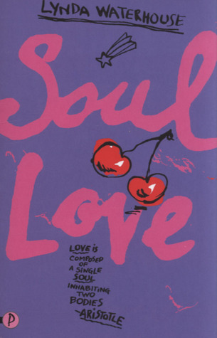 Soul Love by Lynda Waterhouse | Goodreads