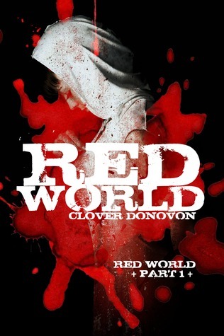 Red World (Red World, #1) by Clover Donovon | Goodreads