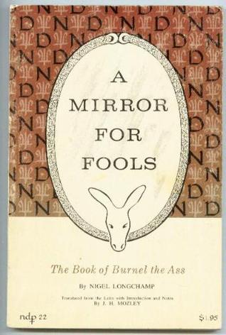 A Mirror for Fools: The Book of Brunel the Ass by Nigel De Longchamp ...