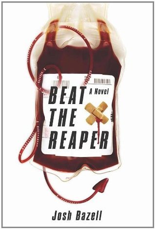 Beat the Reaper by Josh Bazell | Goodreads