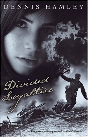 Divided Loyalties by Dennis Hamley | Goodreads
