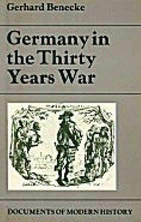 Germany in the Thirty Years War by Gerhard Benecke | Goodreads