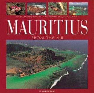 Mauritius from the Air by Geneviève Dormann | Goodreads