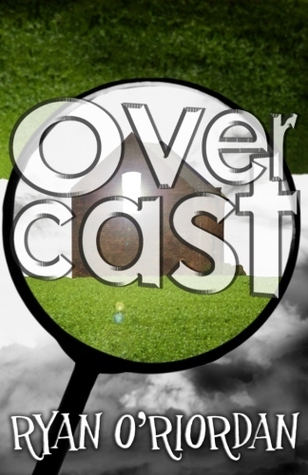 Overcast (The 01:23 Bardo, #1) by Ryan O'Riordan | Goodreads