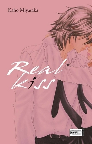 Real Kiss by Kaho Miyasaka | Goodreads