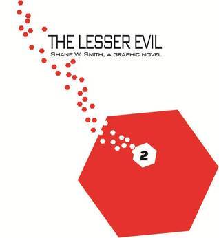 The Lesser Evil (The Lesser Evil, #2) by Shane W. Smith | Goodreads