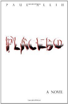 Placebo by Paul Allih | Goodreads