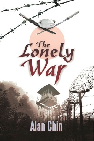 The Lonely War by Alan Chin | Goodreads