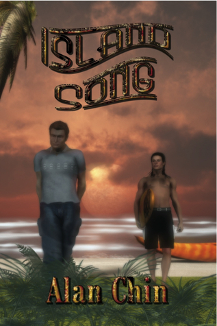 Island Song by Alan Chin | Goodreads