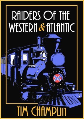 Raiders of the Western & Atlantic: A Western Story by Tim Champlin ...