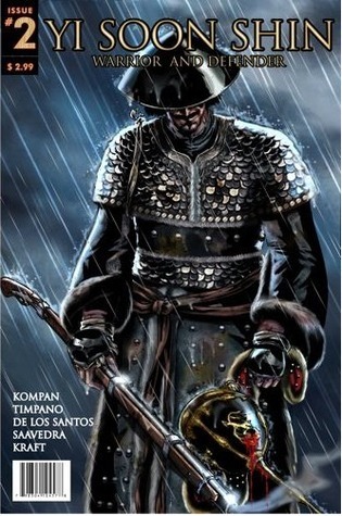 ‘Yi Soon Shin: Warrior and Defender’ Issue 2 Comic Book Review ...