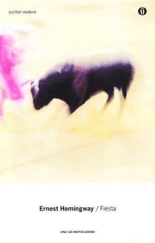 Fiesta by Ernest Hemingway | Goodreads