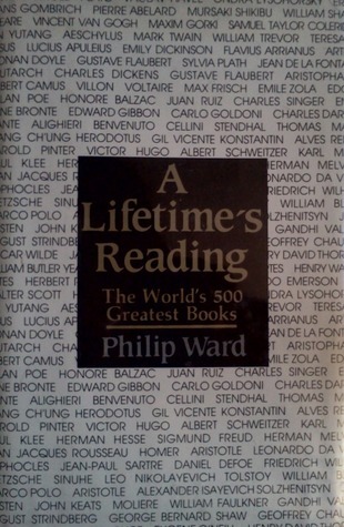 A Lifetime's Reading: The World's 500 Greatest Books by Philip Ward ...