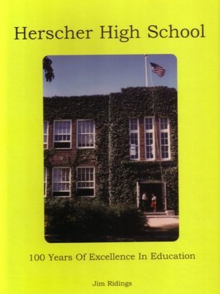 Herscher High School: 100 Years of Excellence in Education by Jim ...