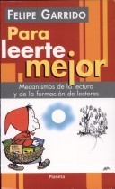 Para leerte mejor by Felipe Garrido | Goodreads