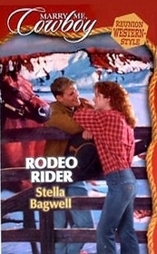 Rodeo Rider by Stella Bagwell | Goodreads