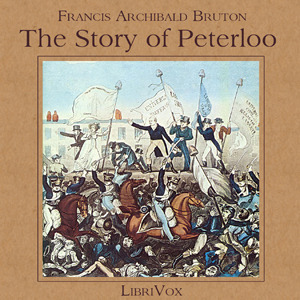 The Story of Peterloo by Francis Archibald Bruton | Goodreads