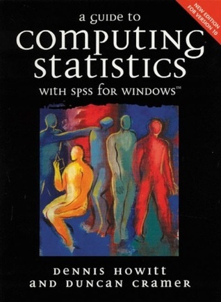 A Guide to Computing Statistics With Spss Release 10 for Windows: With ...