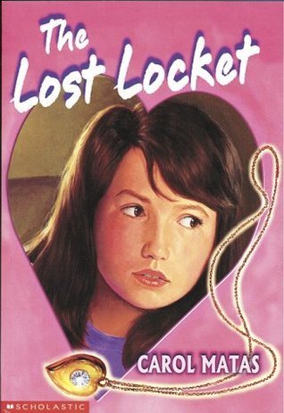 The Lost Locket by Carol Matas | Goodreads