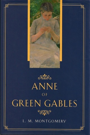 Anne of Green Gables by L.M. Montgomery | Goodreads