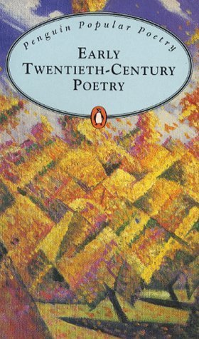 Early Twentieth-Century Poetry by Paul Driver | Goodreads