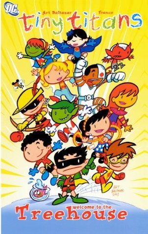 Welcome to the Treehouse (Tiny Titans #1) by Art Baltazar | Goodreads