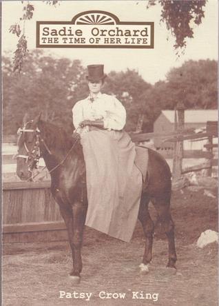 Sadie Orchard by Patsy Crow King | Goodreads