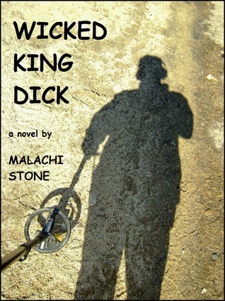 Wicked King Dick by Malachi Stone | Goodreads