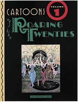 Cartoons of the Roaring Twenties Volume One 1921-1923 by Robert C ...