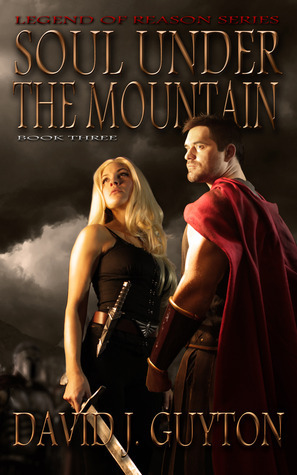 Soul Under the Mountain by David J. Guyton | Goodreads