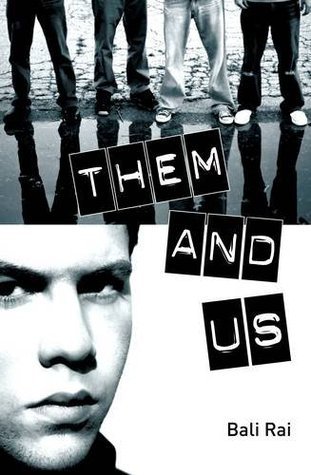 Them and Us by Bali Rai | Goodreads