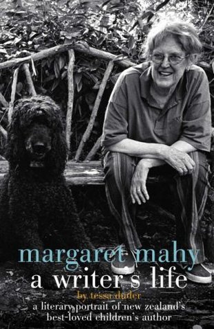Margaret Mahy: A Writer's Life: A Literary Portrait of New Zealand's ...