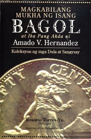 Magkabilang Mukha ng Isang Bagol at Iba Pang Akda: Koleksyon ng mga ...