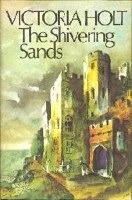 The Shivering Sands & The Secret Woman by Victoria Holt | Goodreads