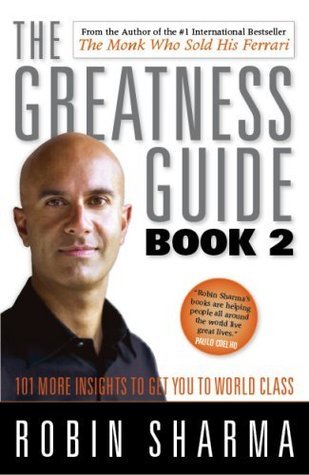 The Greatness Guide: Book 2 by Robin Sharma | Goodreads