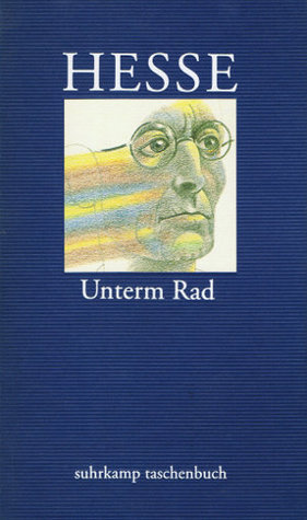 Unterm Rad by Hermann Hesse | Goodreads