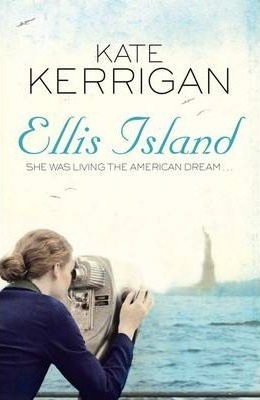 Ellis Island by Kate Kerrigan | Goodreads