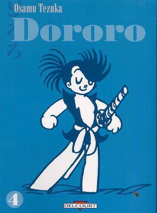 Dororo, vol. 04 by TEZUKA-O | Goodreads