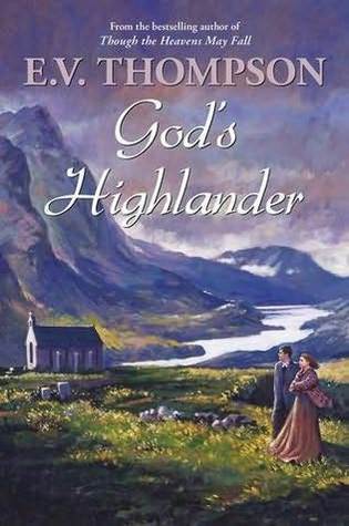 God's Highlander by E.V. Thompson | Goodreads