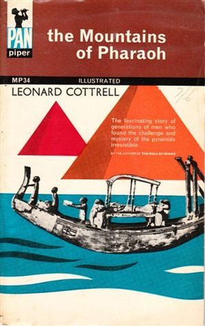 The Mountains of Pharaoh by Leonard Cottrell | Goodreads