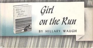 Girl on the Run by Hillary Waugh | Goodreads