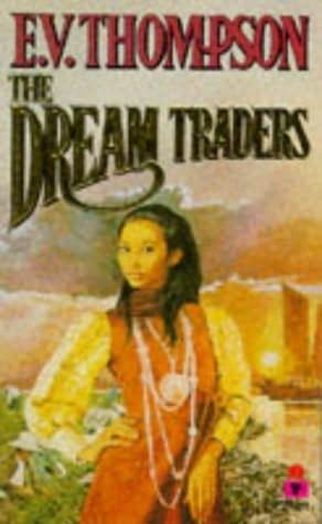 Dream Traders by E.V. Thompson | Goodreads